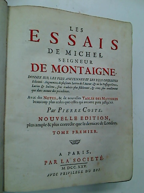 Les Essais de Michel Seigneur de Montaigne donnez sur les plus ...