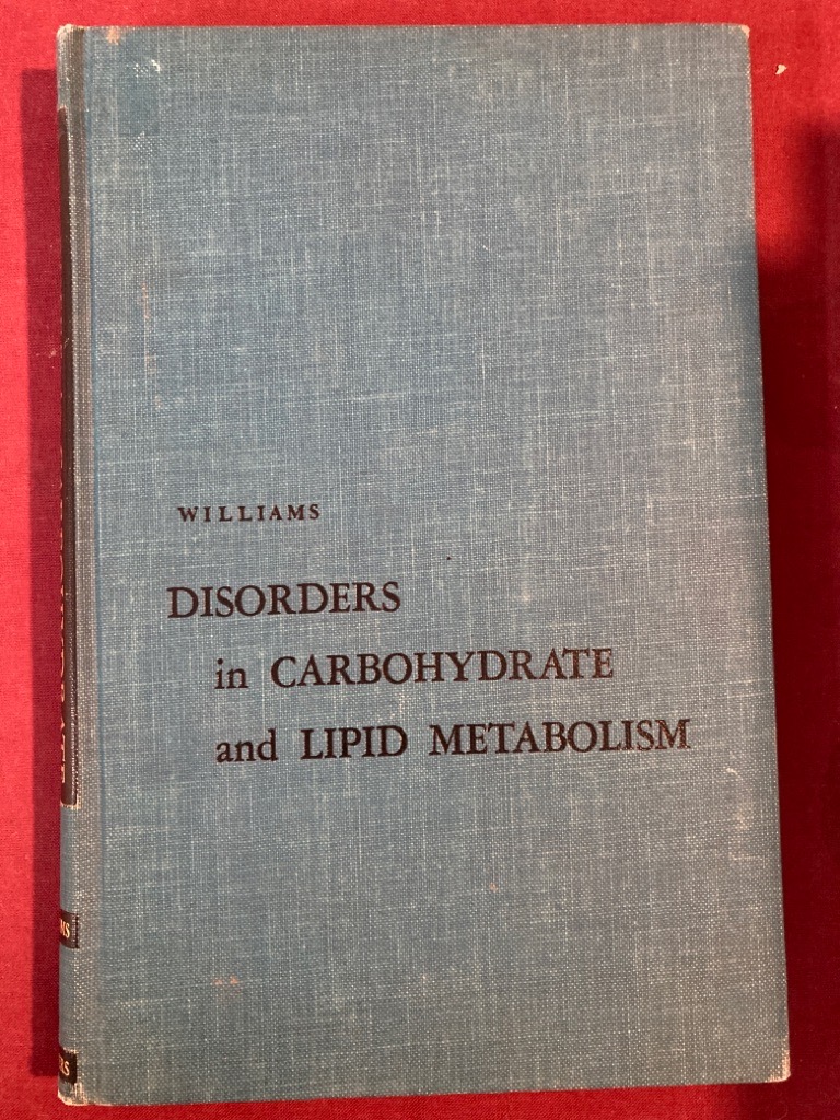 Disorders in Carbohydrate and Lipid Metabolism. by Williams, Robert ...