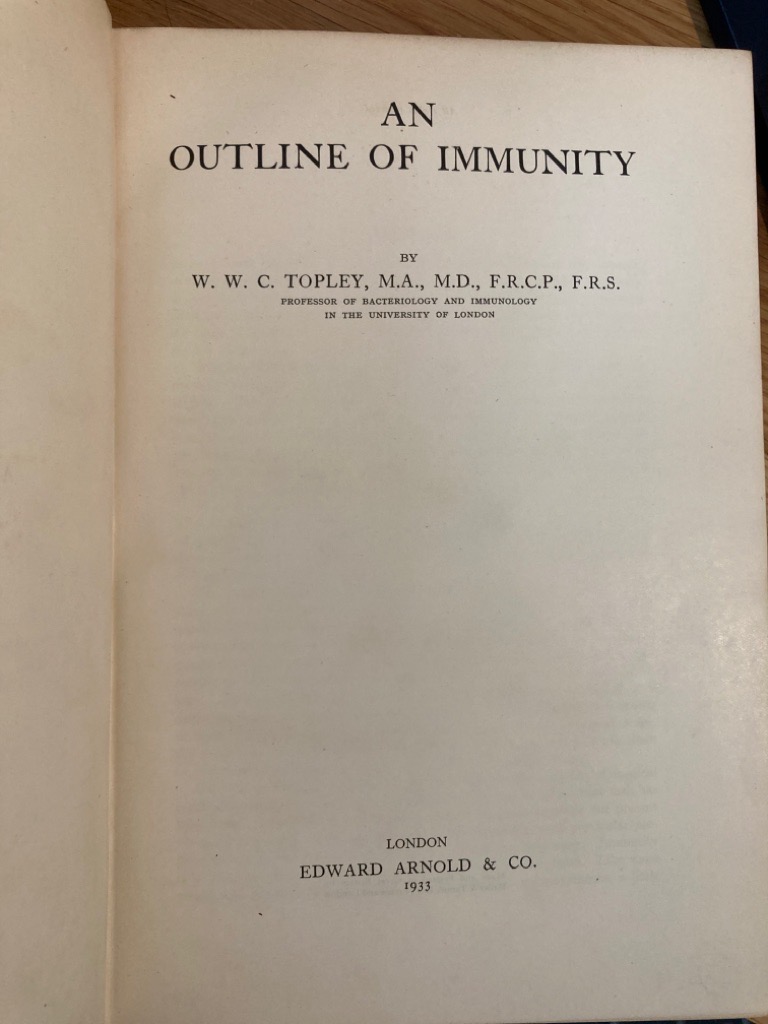 An Outline of Immunity. by Topley, W W C:: Very Good Hardcover (1933 ...