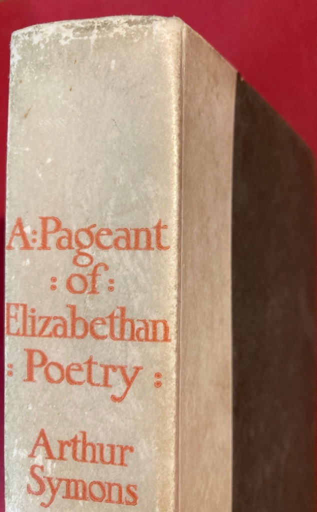 A Pageant of Elizabethan Poetry. by Symons, Arthur:: Very Good ...