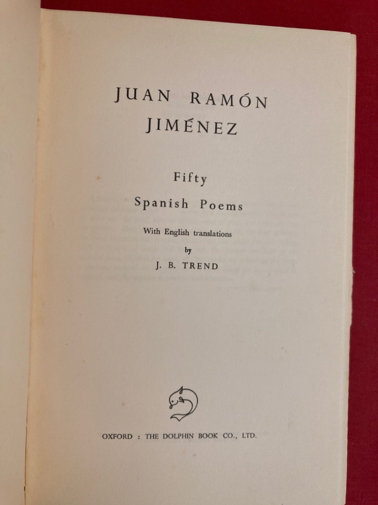 Fifty Spanish Poems. With English Translations by J B Trend. by Jiménez ...