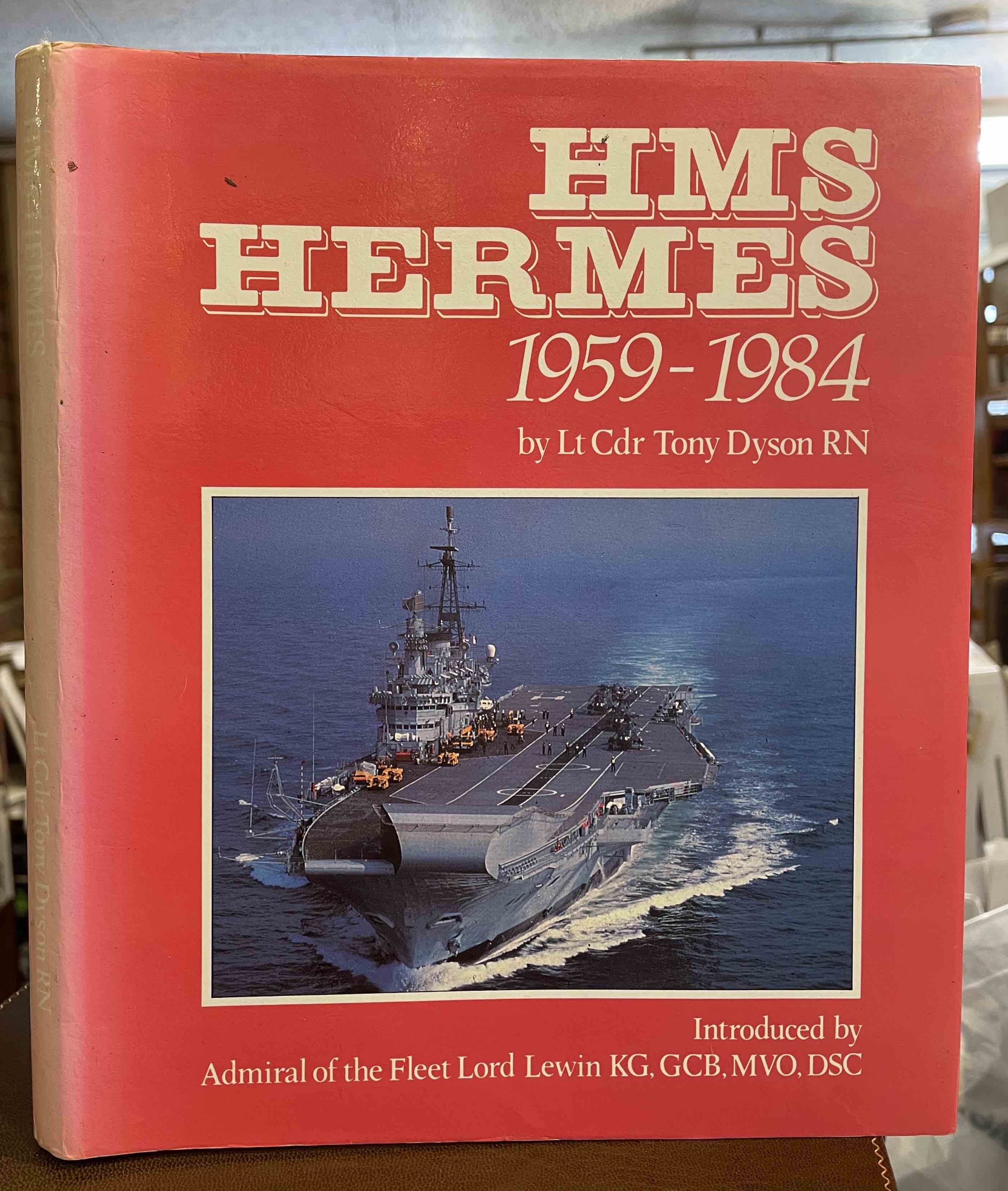 HMS Hermes 1959-1984 by Tony Dyson | Holybourne Rare Books ABA ILAB