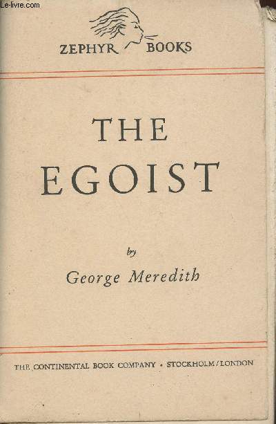 The egoist, a comedy in narrative von Meredith George: bon Couverture ...