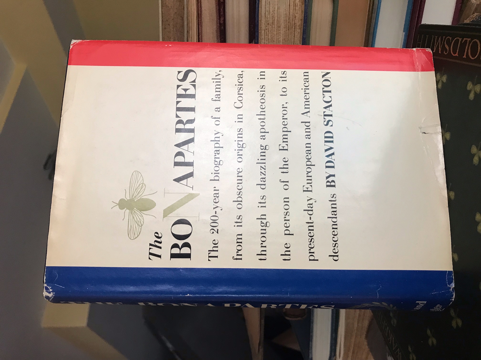 The Bonapartes: the 200-year biography of a family by David Stacton ...