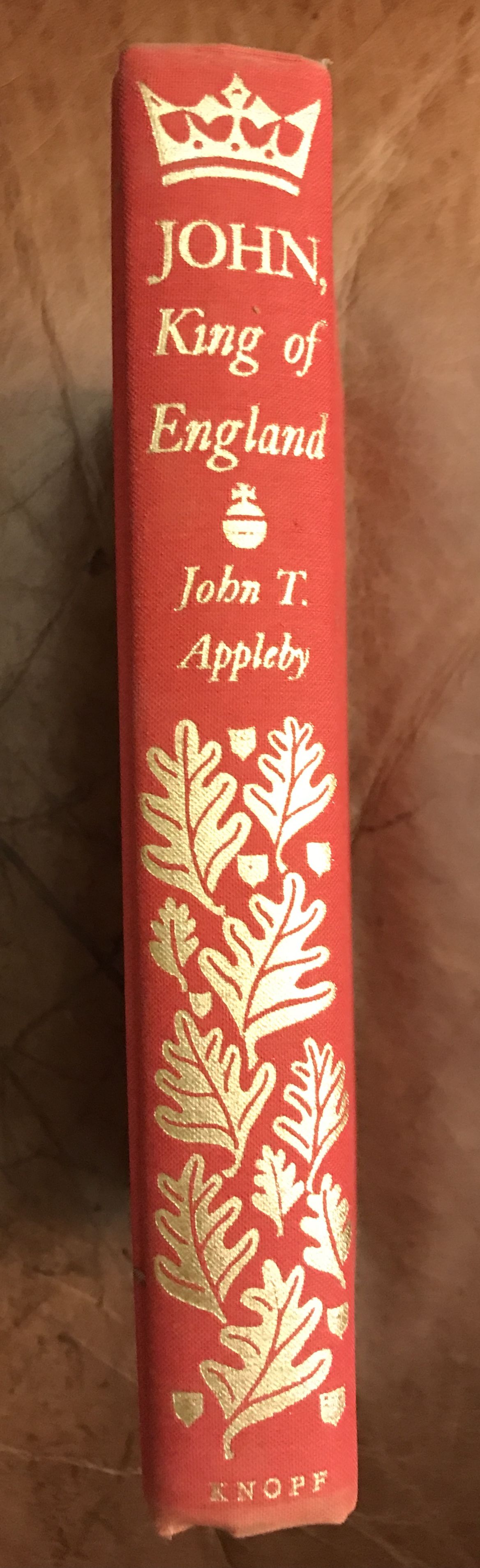 John, King Of England by John T. Appleby: Very Good Hardcover (1959 ...