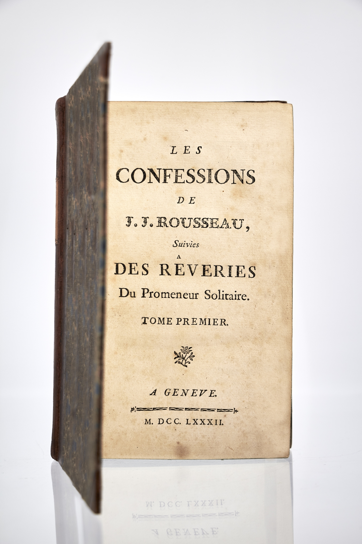 Les Confessions de J. J. Rousseau, suivies des Rêveries du promeneur ...