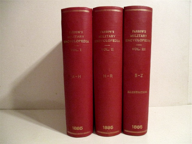 Farrow's Military Encyclopedia: A Dictionary of Military Knowledge ...