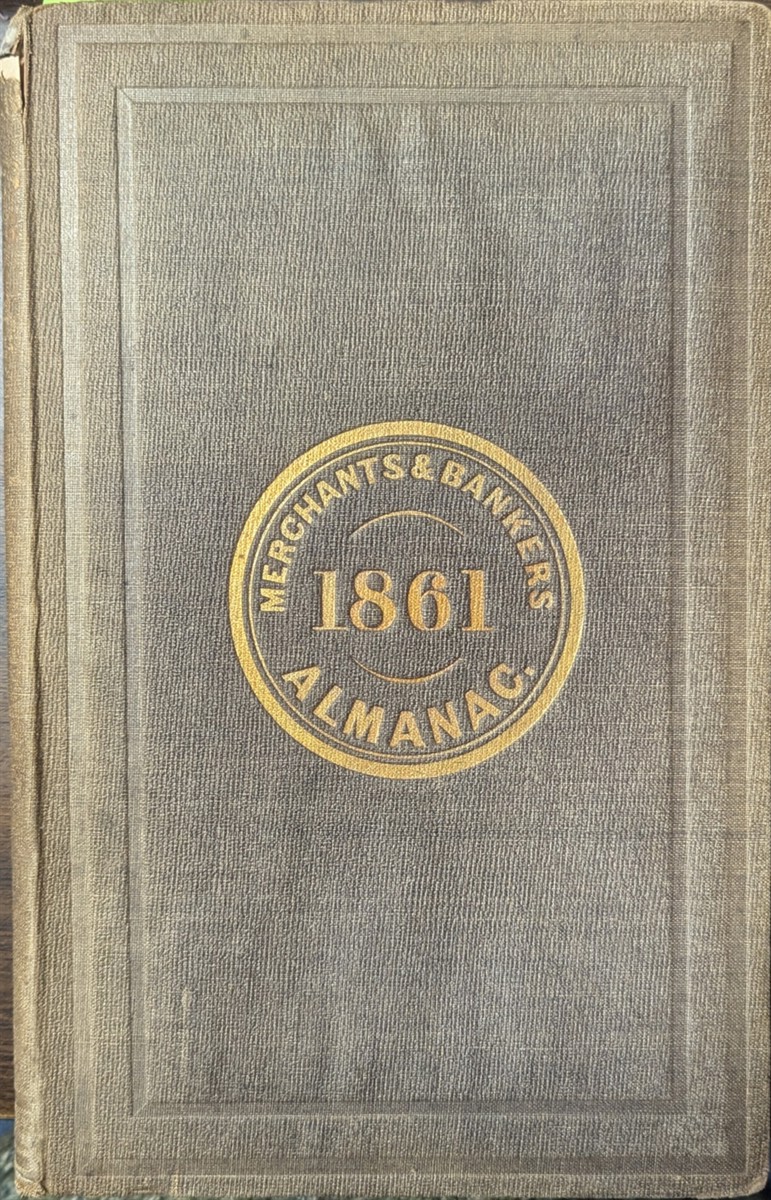The Merchants' And Bankers' Almanac, For 1861 by Staff: Good Hardcover ...