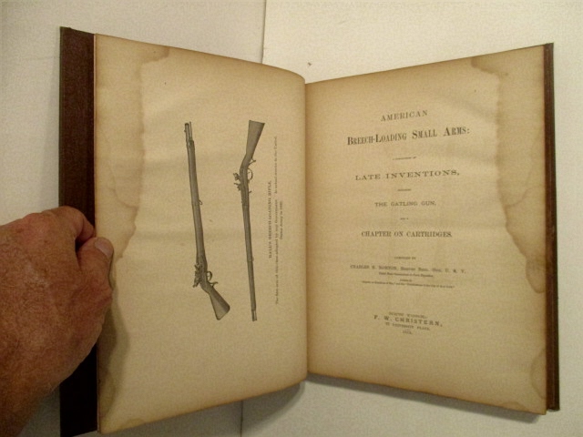 American Breech-Loading Small Arms: A Description of Late Inventions ...