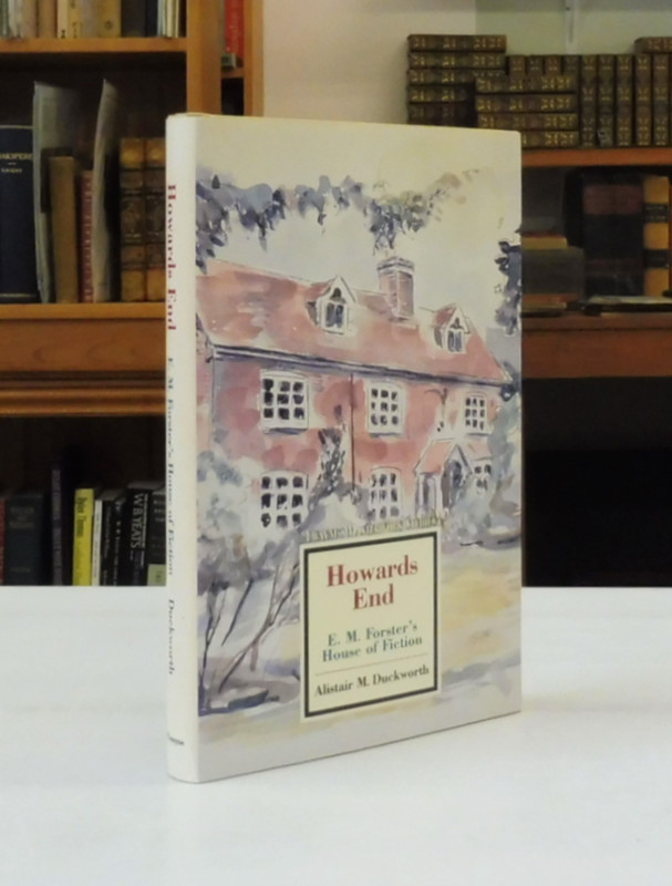 Howard's End: E. M. Forster's House of Fiction by Duckworth, Alistair M ...