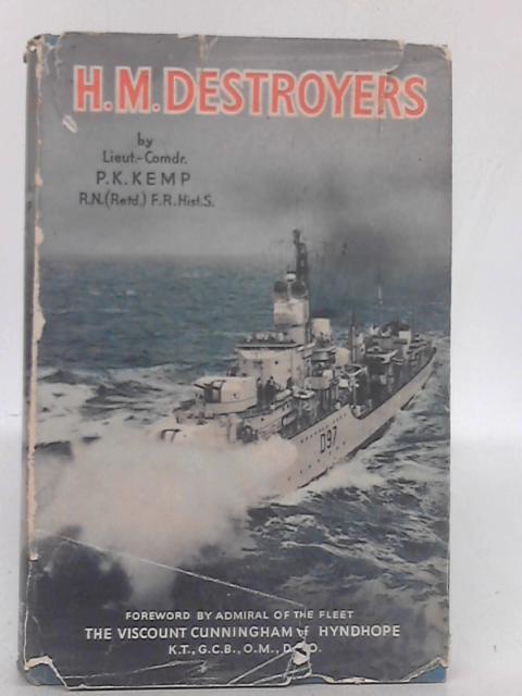 H. M. Destroyers von Lieut-Commander P K Kemp: Fair (1956) | World of ...