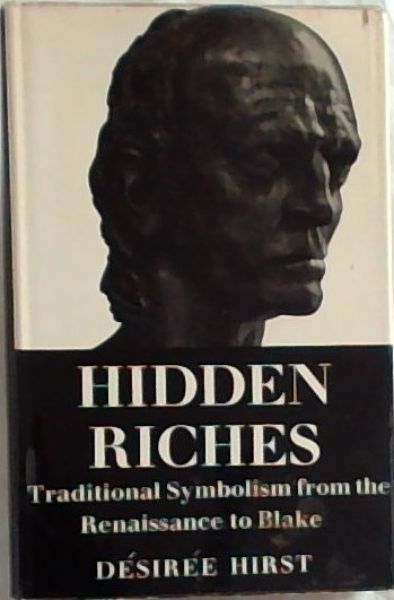 Hidden Riches : traditional symbolism from the Renaissance to Blake by ...