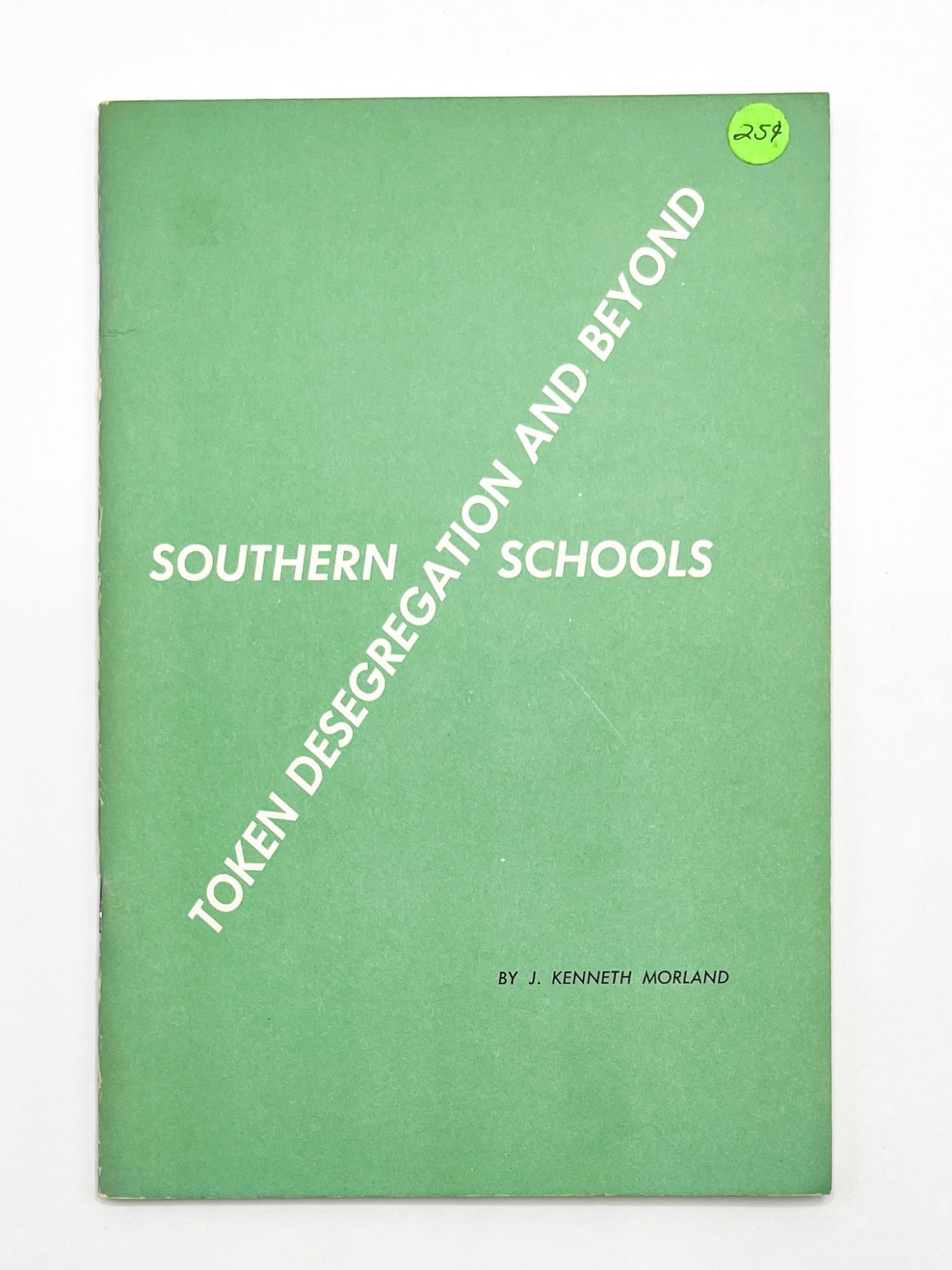 TOKEN DESEGREGATION AND BEYOND by Morland, Kenneth J.: Very good plus ...