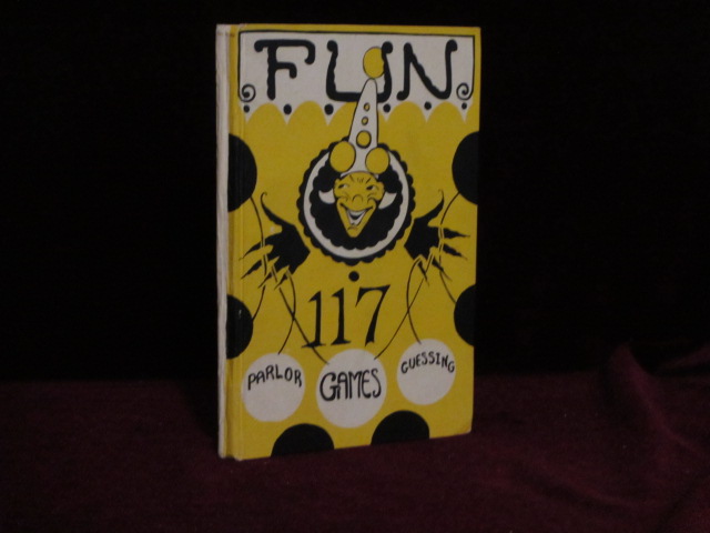 Fun. 117 Parlor Games and Guessing Contests by Fuller, Betty Ann: Fine ...