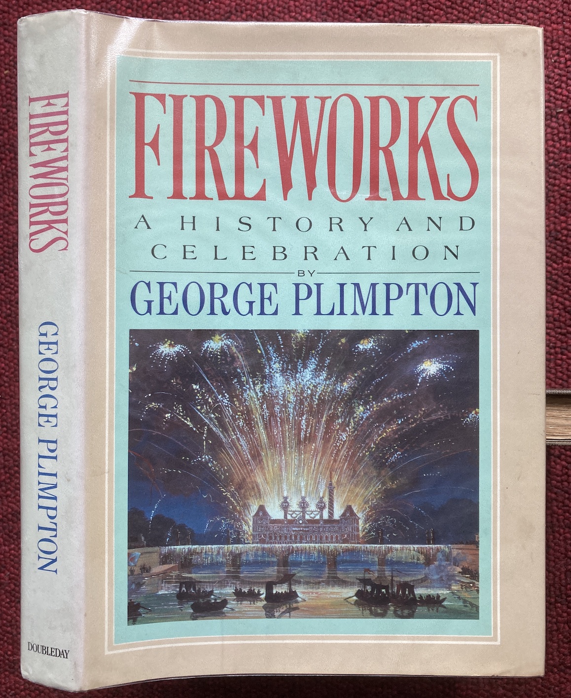 FIREWORKS. A HISTORY AND CELEBRATION. by George Plimpton.: Very good ...