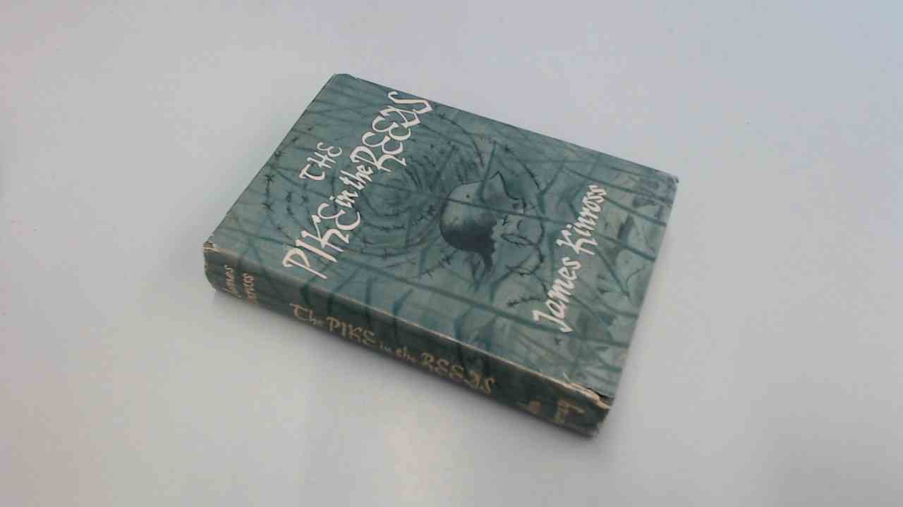 The Pike In The Reeds by James Kinross: Good (1956) | BoundlessBookstore