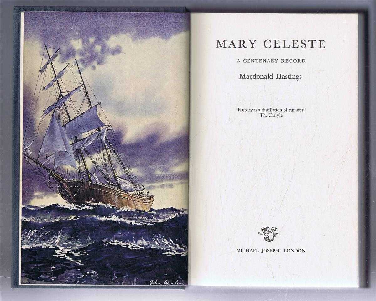 Mary Celeste, A Centenary Record by Macdonald Hastings: Very Good ...