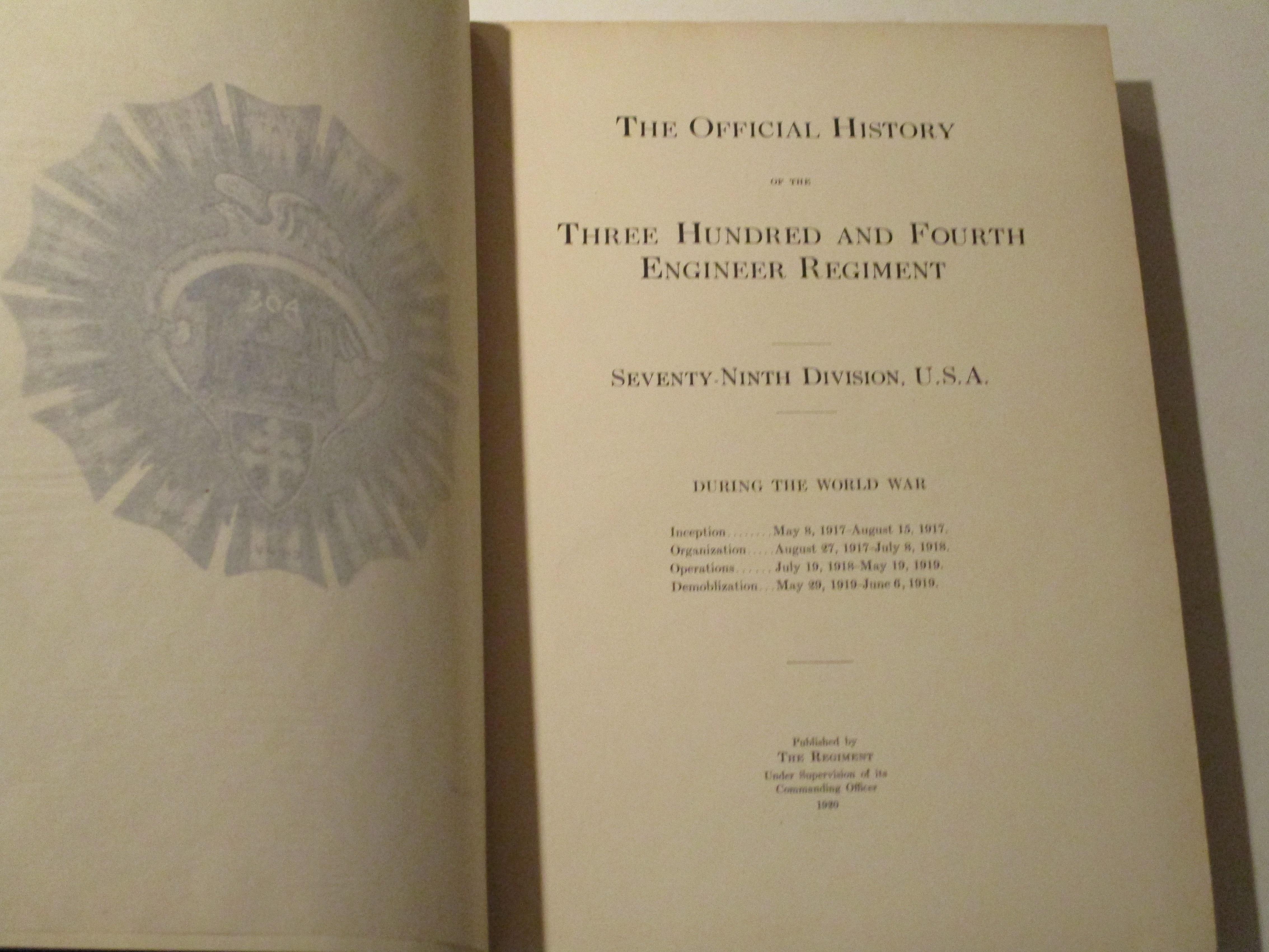 Official History of the Three Hundred and Fourth Engineer Regiment ...