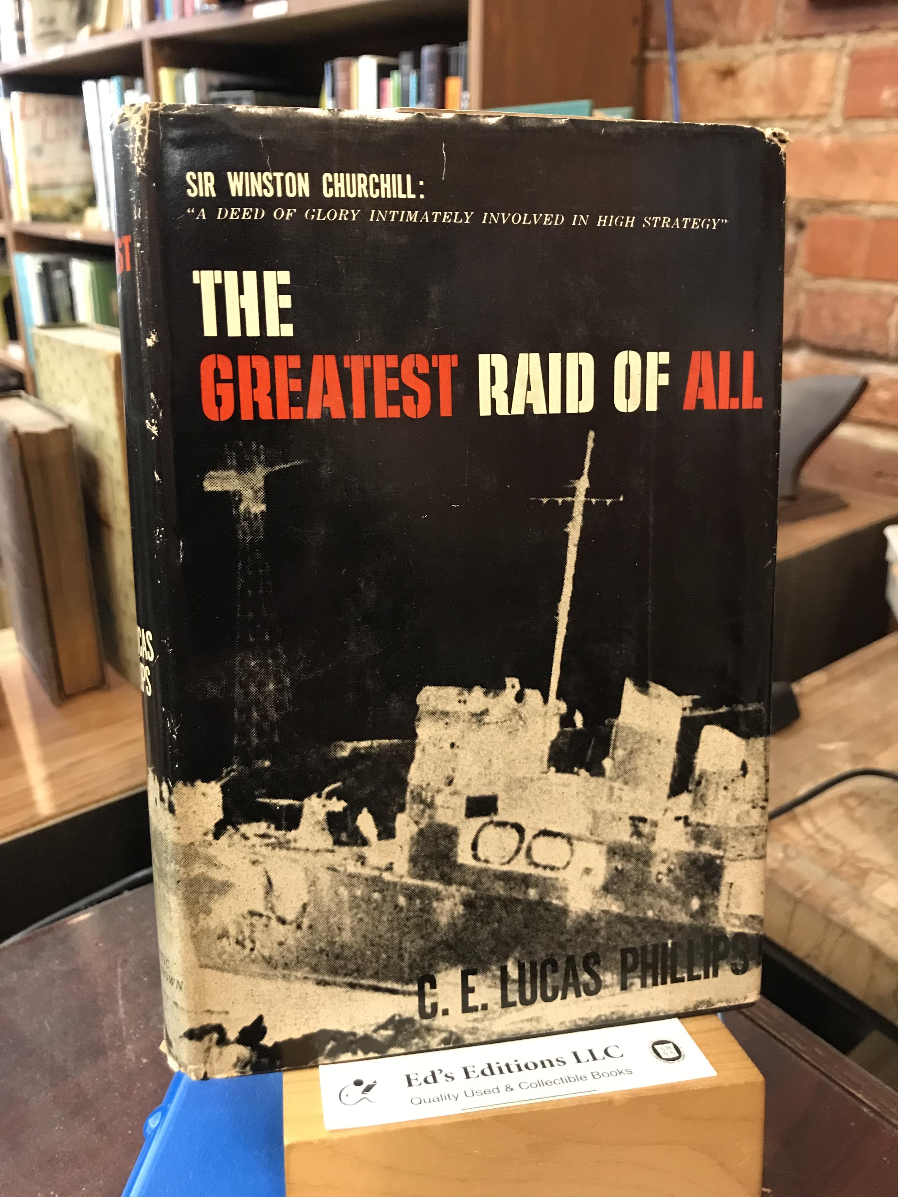 The Greatest Raid of All Phillips, C. E. Lucas WW2 | Barnebys