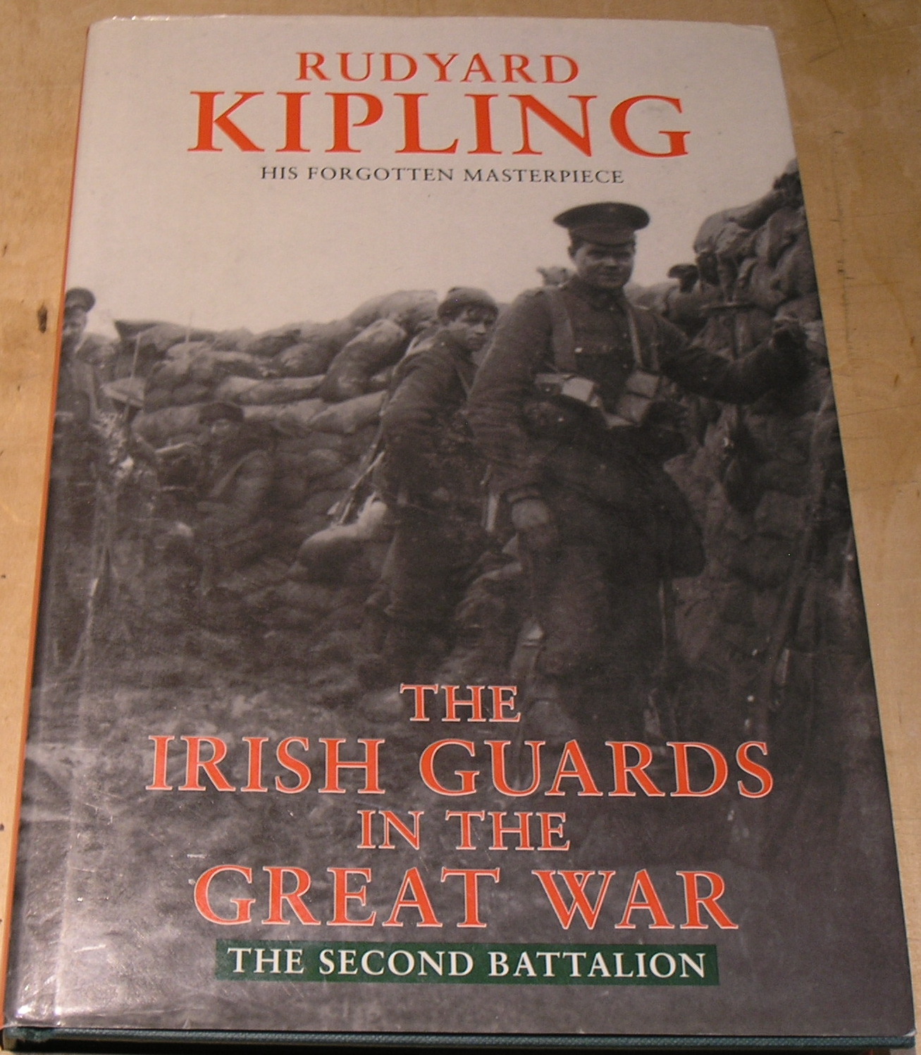 The Irish Guards in the Great War; The Second Battalion. by Kipling ...