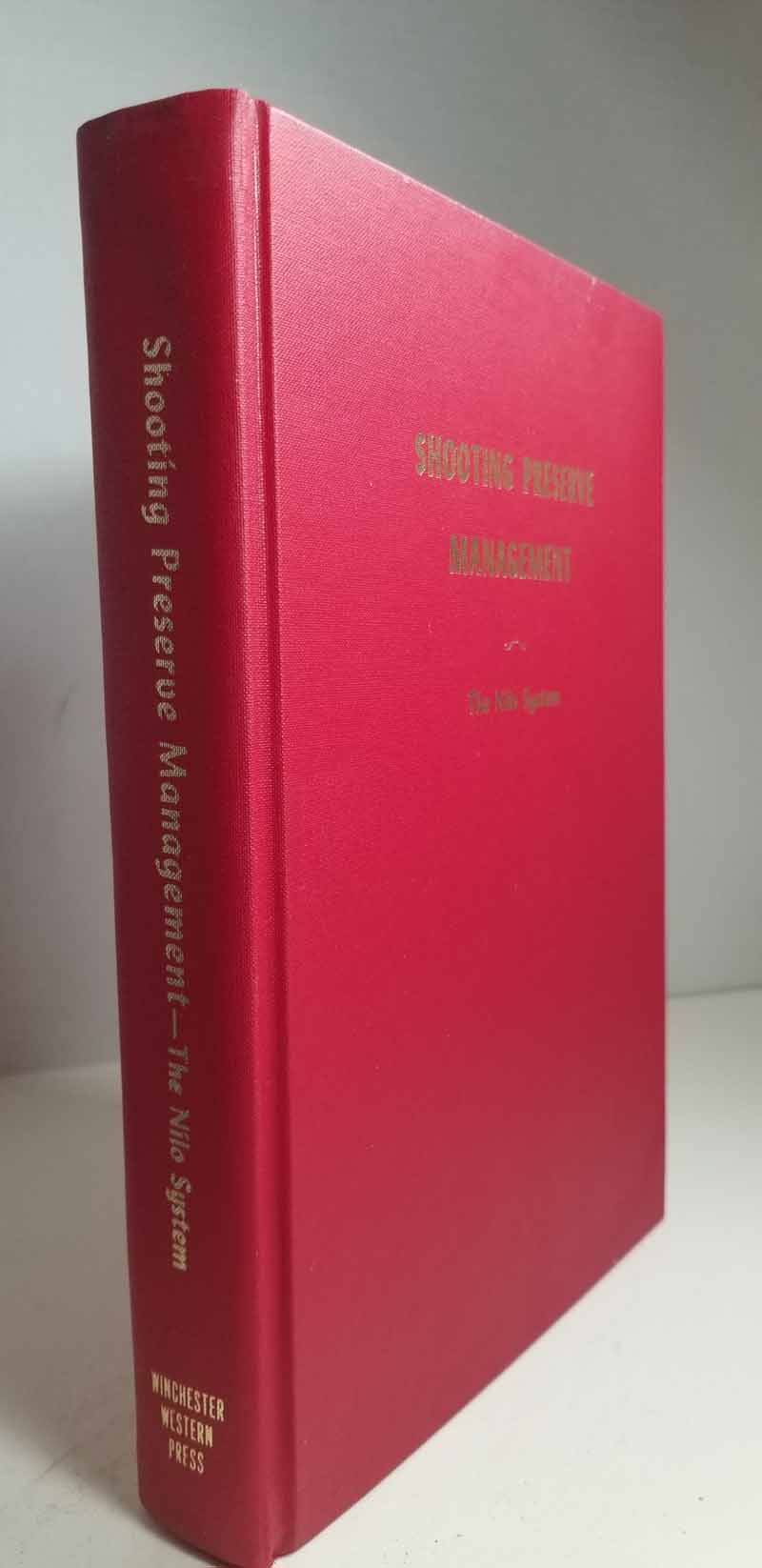 Shooting Preserve Management (Inscribed by Authors) The Nilo System by ...