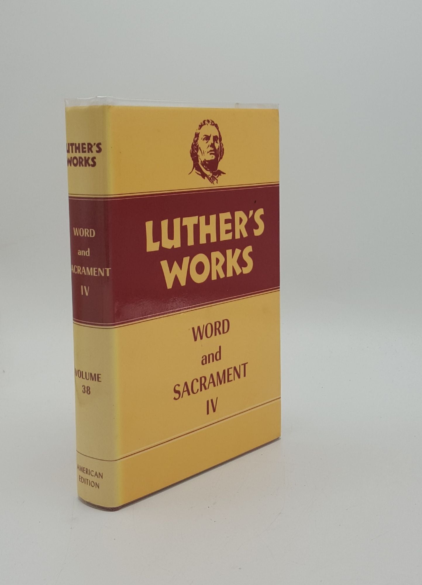 LUTHER'S WORKS Volume 38 Word and Sacrament IV by LEHMANN Martin E ...
