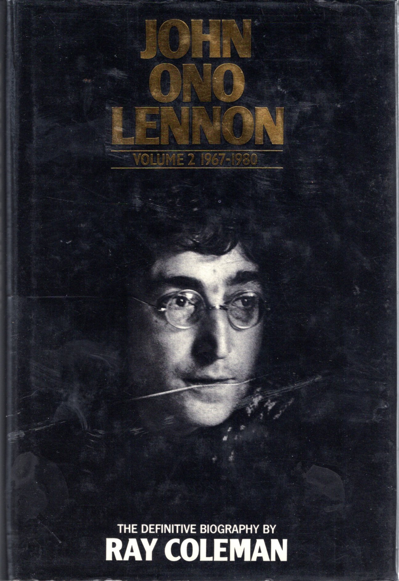John Ono Lennon: Volume 2, 1967 - 1980 by Lennon, John Winston) Coleman ...