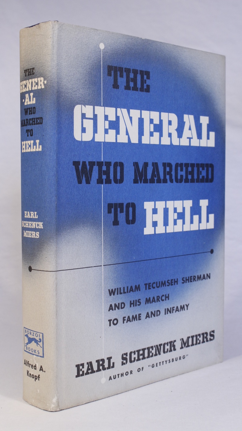 The General Who Marched to Hell: William Tecumseh Sherman and His March ...