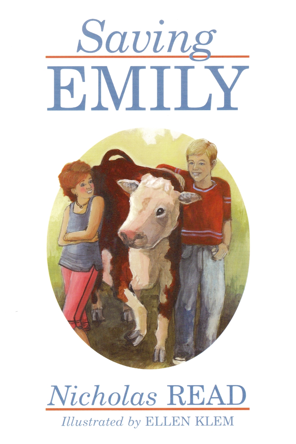 Saving Emily : by Nicholas Read ; ( Illustrator ) Ellen Klem: As New ...