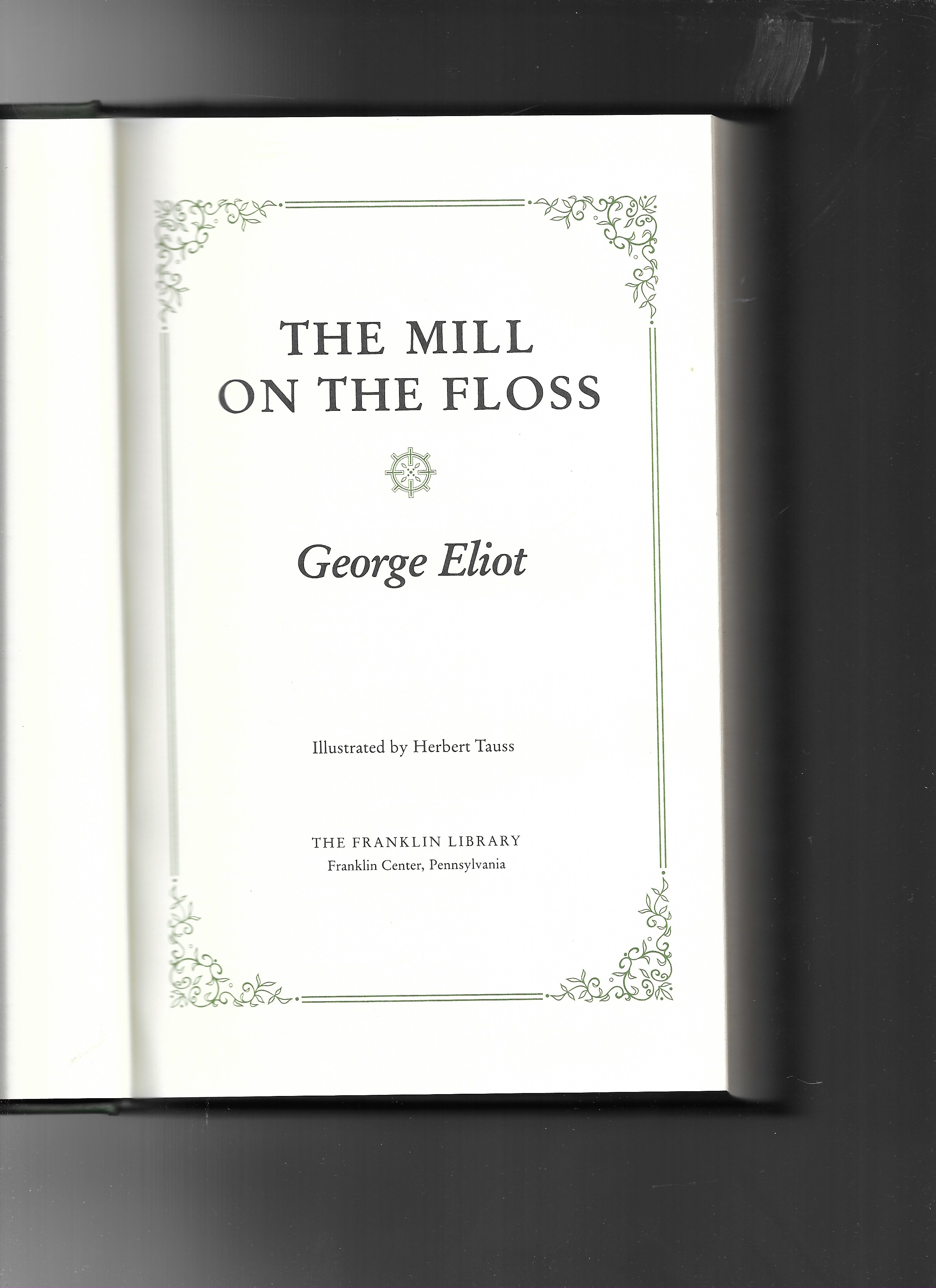 THE MILL ON THE FLOSS by George Eliot / illust.by Herbert Tauss: As New ...