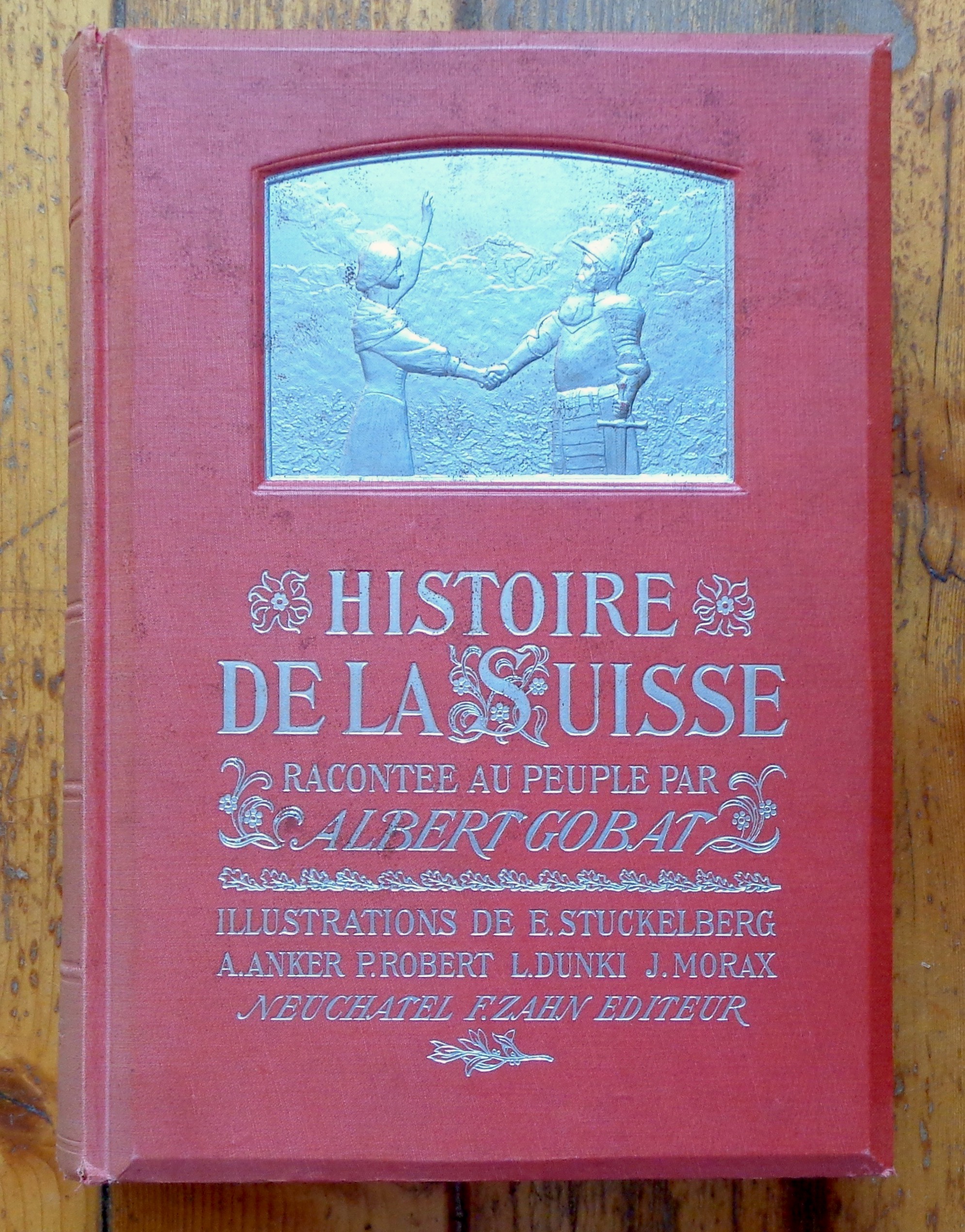 Histoire de la Suisse racontée au peuple. Gobat Albert: Helvetica ...