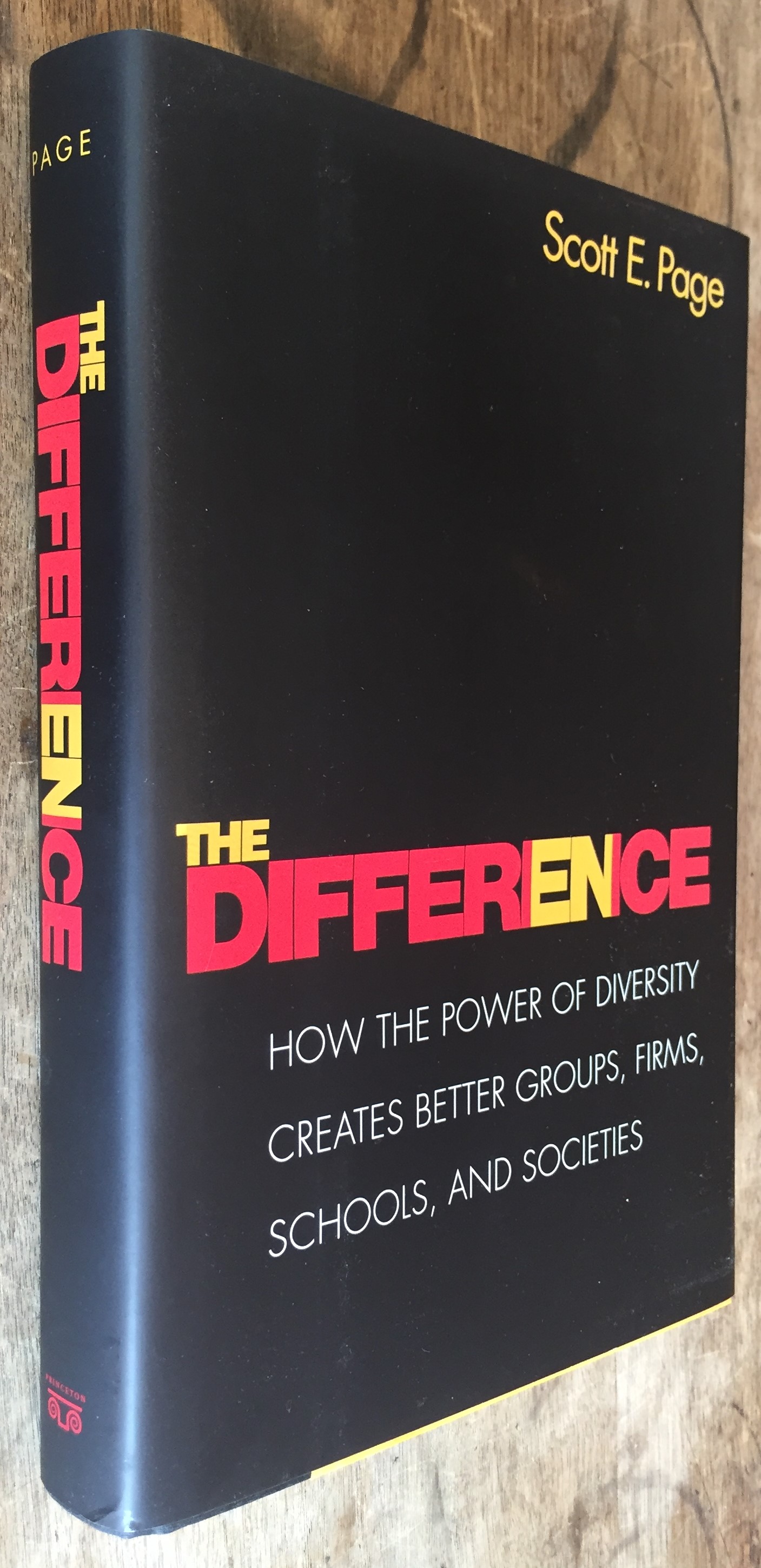 The Difference; How the Power of Diversity Creates Better Groups, Firms ...