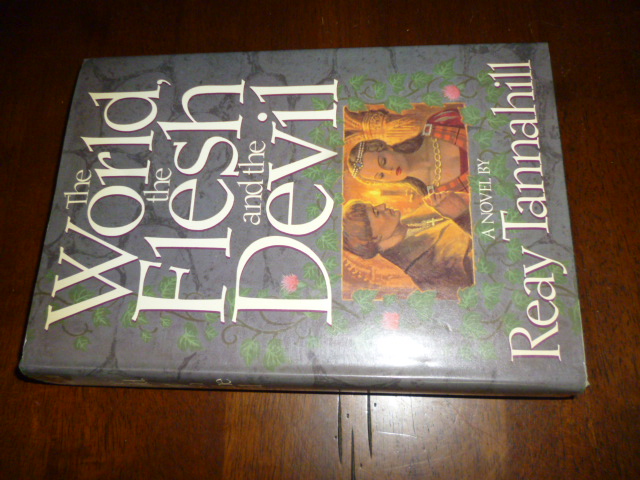 The World, the Flesh and the Devil by Tannahill, Reay: As New Hardcover ...