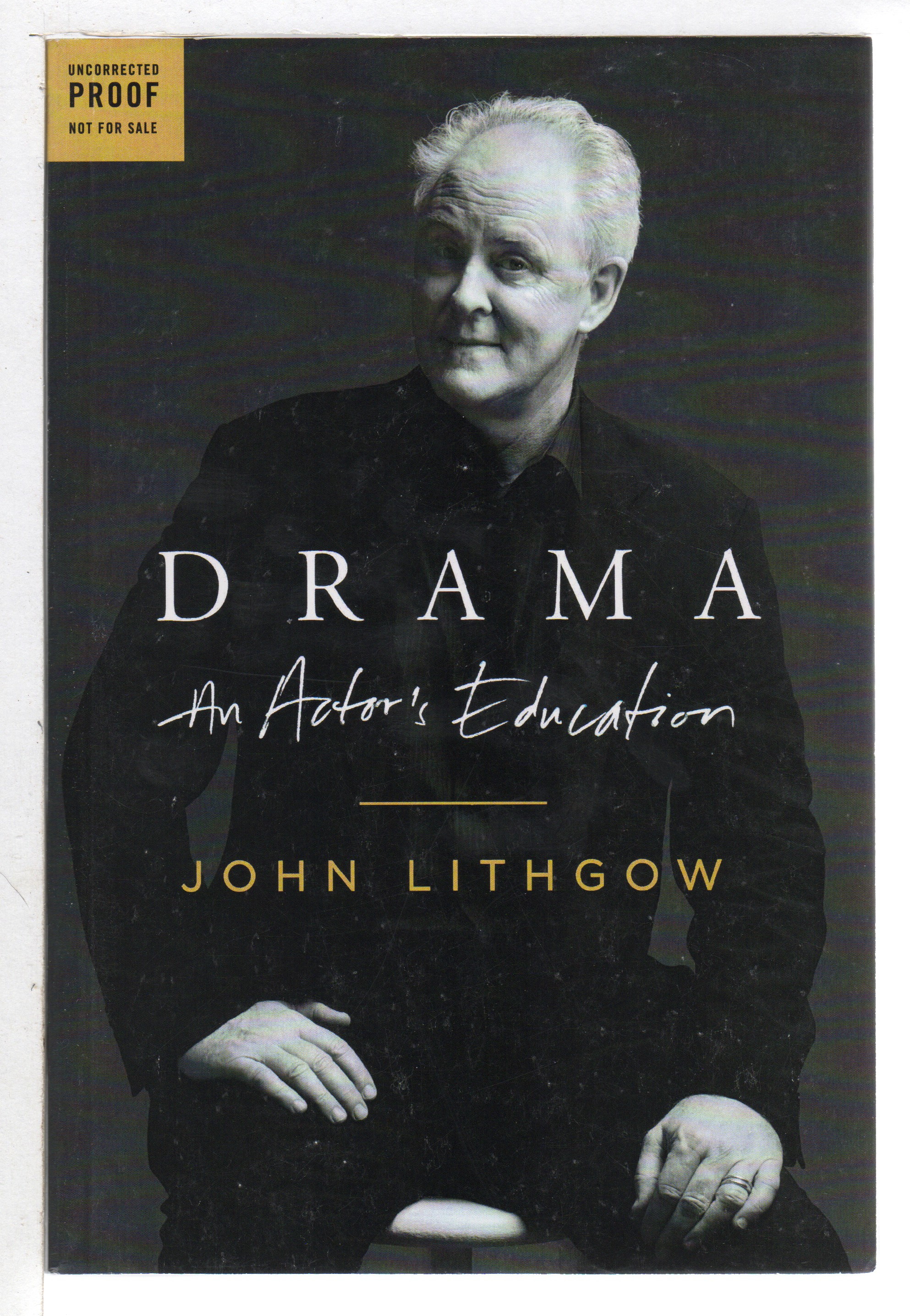 DRAMA: An Actor's Education. by Lithgow, John.: FINE (2011) | Bookfever ...