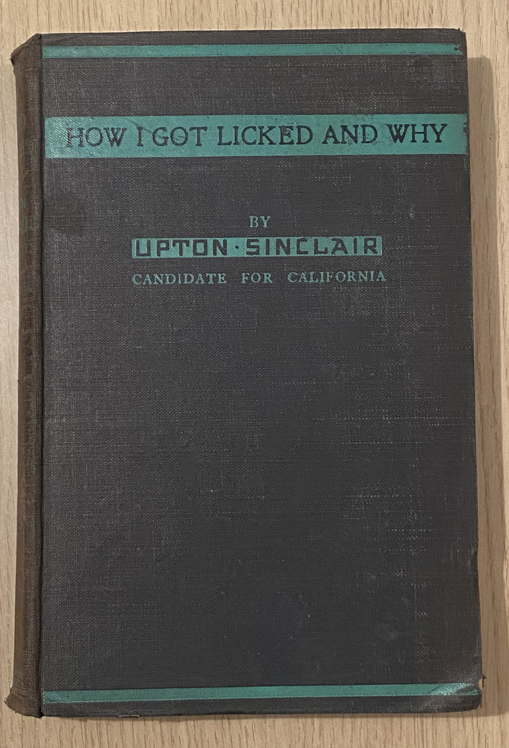 How I Got Licked and Why Upton Sinclair Biography and... | Barnebys