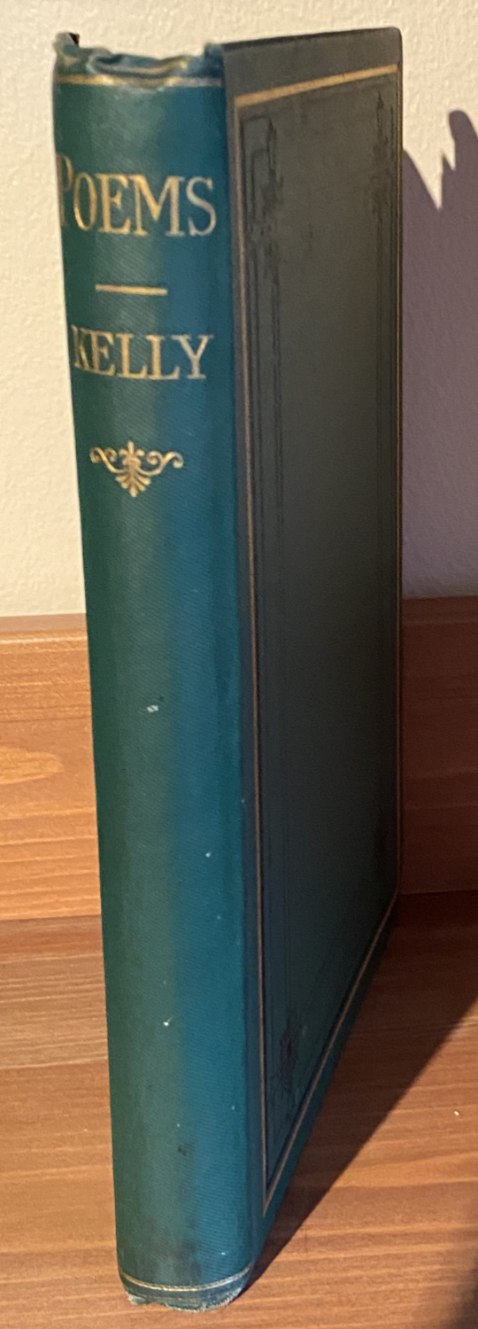 Poems by James Kelly: Good Hardcover (1888) 1st Edition. | Thistle and ...