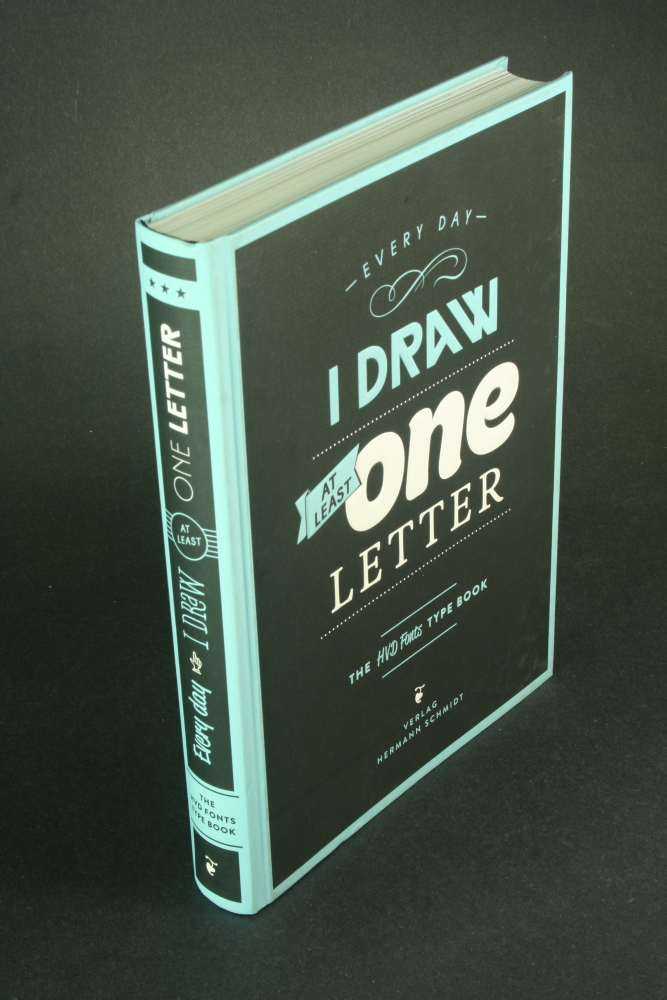 Every day I draw at least one letter: the HVD fonts type book. by ...