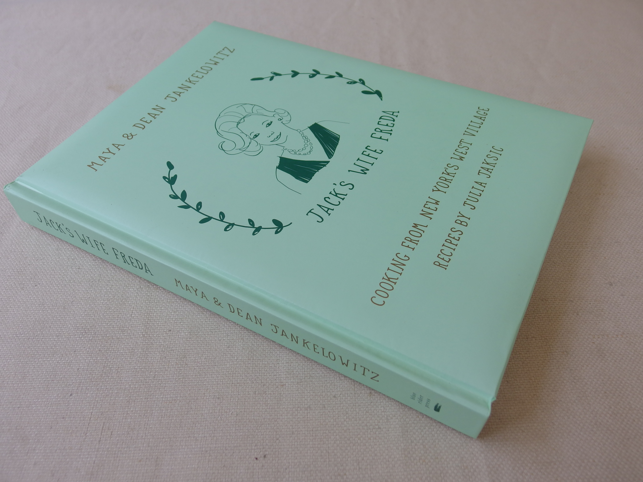 Jack's Wife Freda: Cooking From New York's West Village by Jankelowitz ...