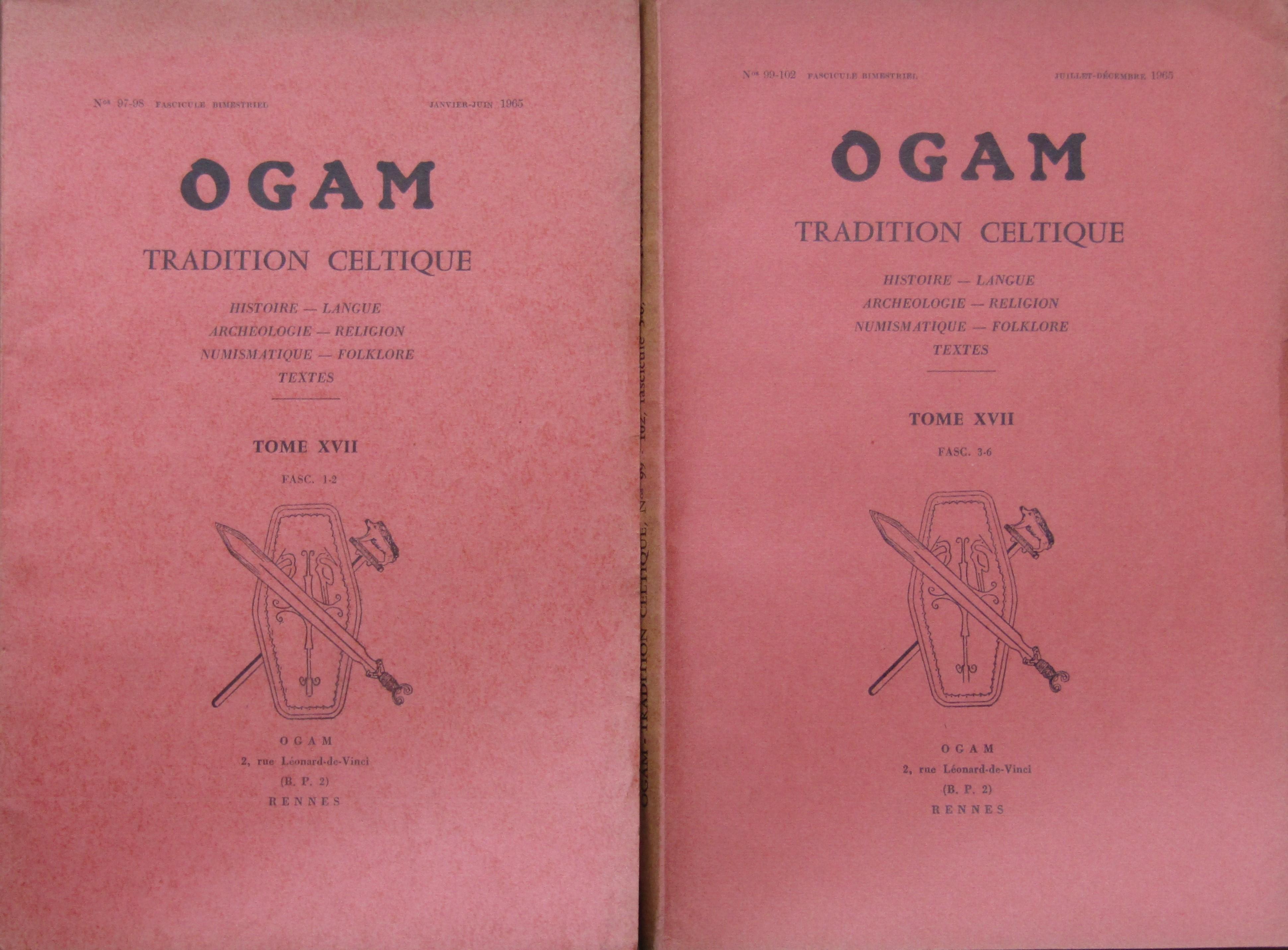 OGAM TRADITION CELTIQUE Tome XVII, Fascicules 1-2 et 3-6 N° 97-98 et 99 ...