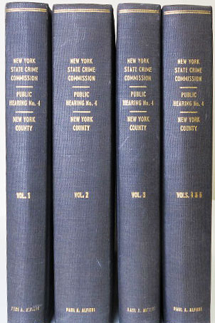 New York State Crime Commission. Public Hearing Nr.4. Vol. 1-5. by New ...