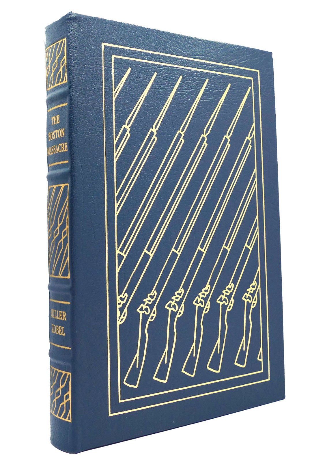 THE BOSTON MASSACRE Easton Press by Hiller Zober: Hardcover (1987 ...