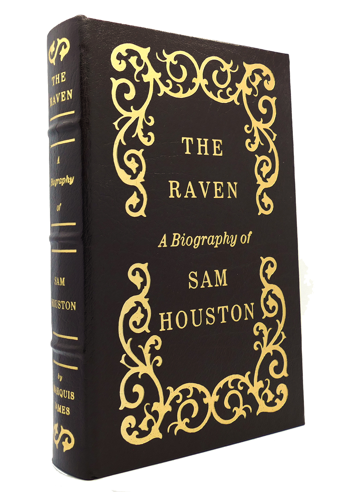 THE RAVEN: A BIOGRAPHY OF SAM HOUSTON Easton Press by Marquis James ...