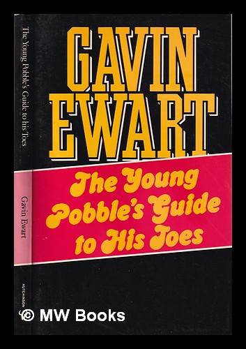 The young Pobble's guide to his toes / by Gavin Ewart by Ewart, Gavin ...