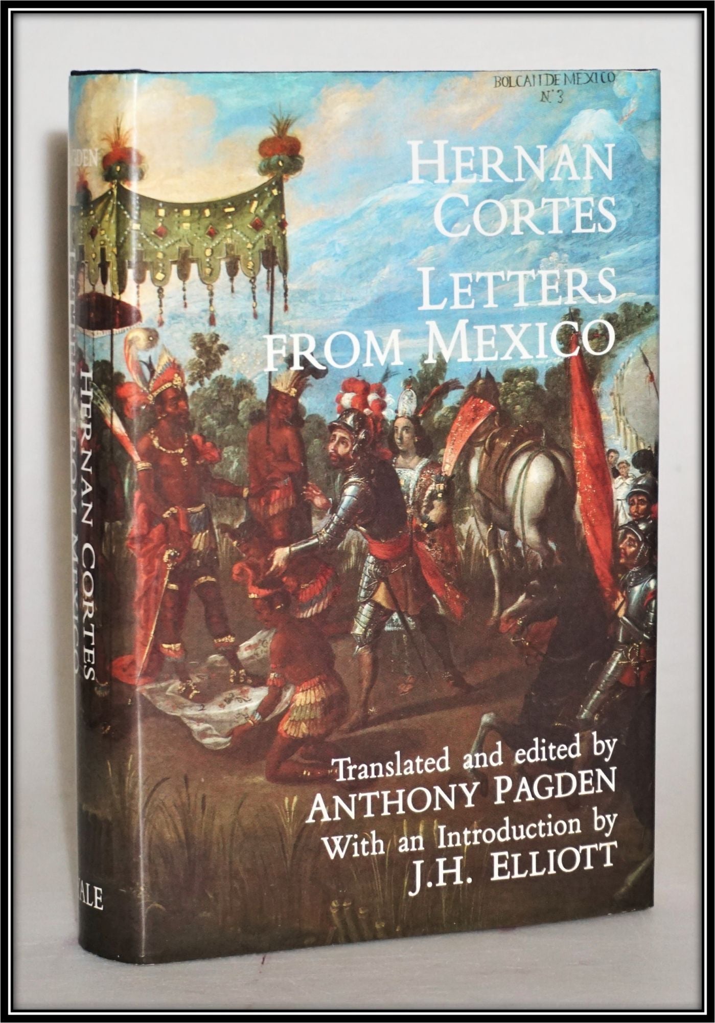 Letters from Mexico by Cortes, Hernan; Translated by Pagdon, Anthony ...