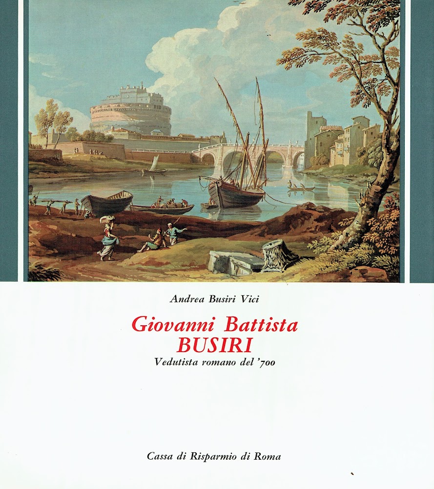Giovanni Battista Busiri : vedutista romano del '700 Andrea Busiri Vici ...