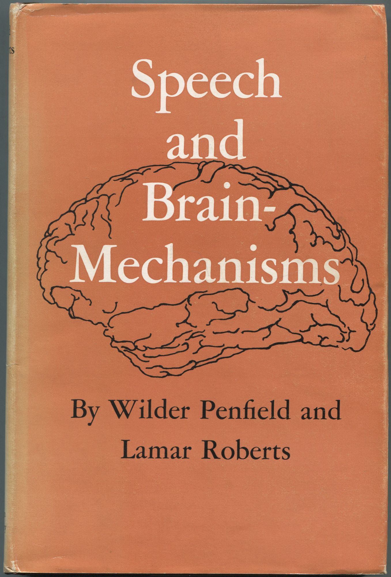 Speech and Brain-Mechanisms by PENFIELD, Wilder and Lamar Roberts: Fine ...