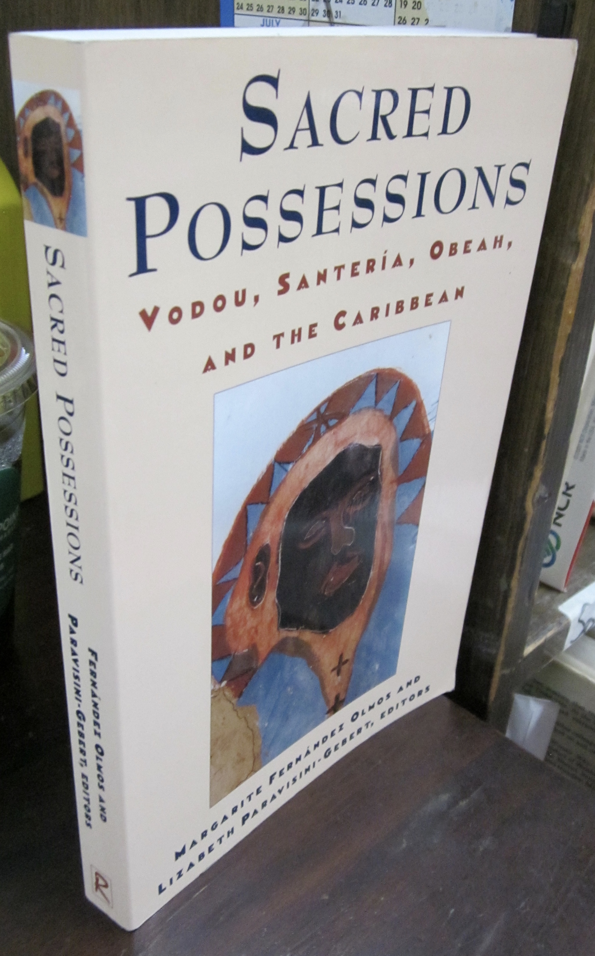 Sacred Possessions: Vodou, Santeria, Obeah, and the Caribbean par Olmos ...