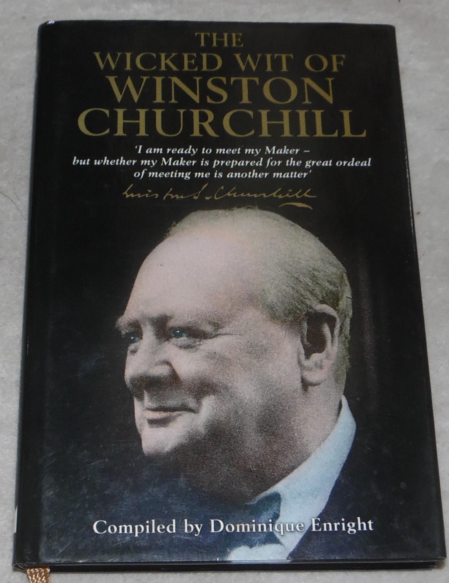 The Wicked Wit of Winston Churchill: Very Good Hardcover (2001) 1st ...