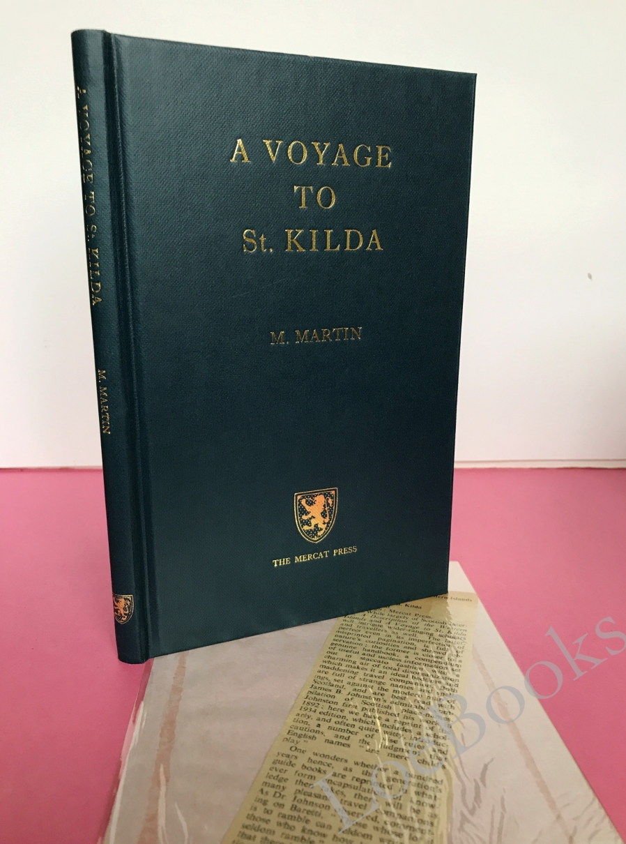 A VOYAGE TO ST. KILDA THE REMOTEST OF ALL HEBRIDES OR WESTERN ISLES OF ...