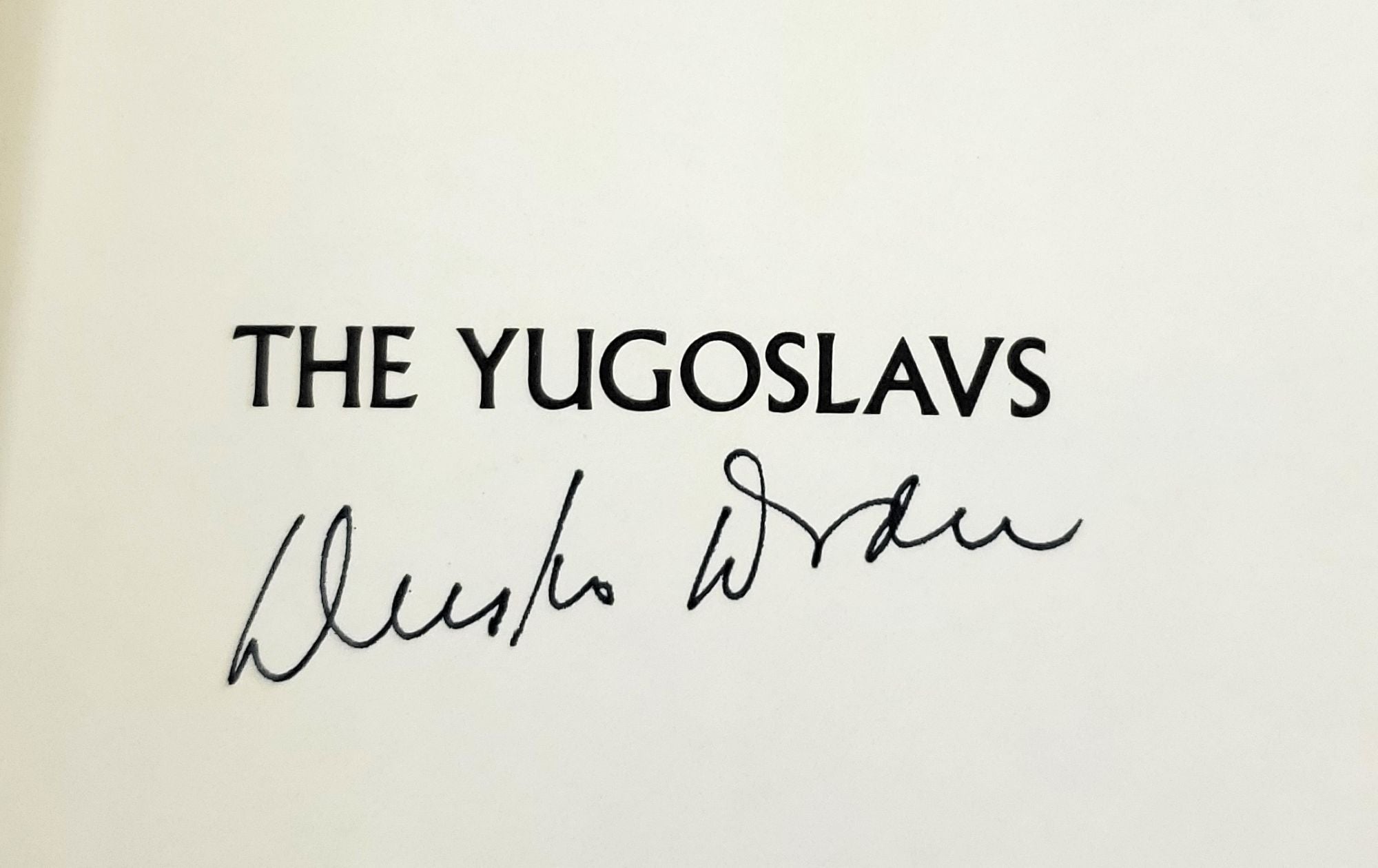 The Yugoslavs [SIGNED] by Doder, Dusko: Good Hardcover (1978) Signed by ...